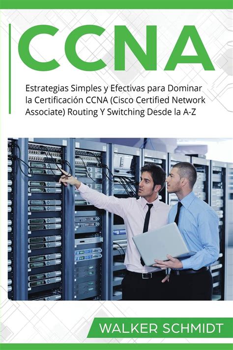 Buy Ccna Estrategias Simples Y Efectivas Para Dominar La Certificación