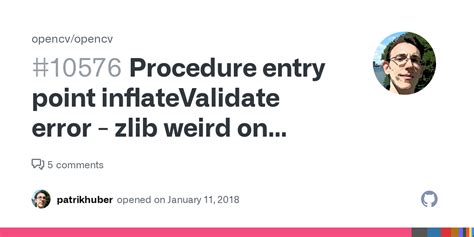 Procedure Entry Point Inflatevalidate Error Zlib Weird On Opencv 34x · Issue 10576