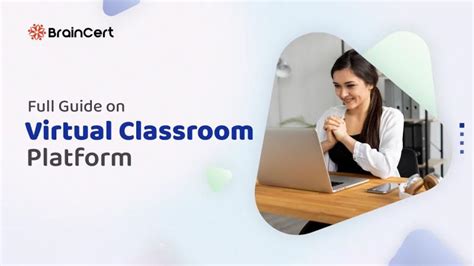 Braincert On Linkedin Full Guide On Virtual Classroom Platform Braincert