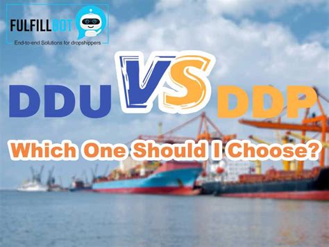 DDU VS DDP Which One Should I Choose Fulfillbot