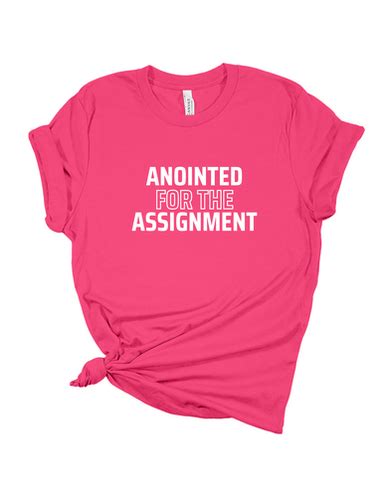 Anointed For The Assignment Tee For Her By Her