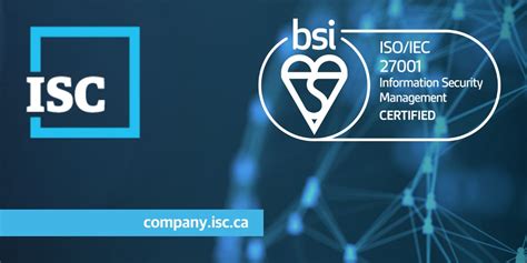 Isc Achieves Enterprise Wide Isoiec 27001 Certification Information