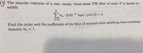 solved the impulse response of a real causal linear phase
