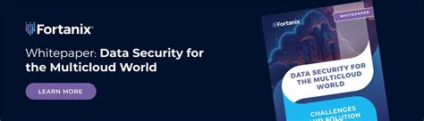 The 10 Most Critical Data Security Questions Fortanix