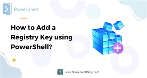 how to add a registry key using powershell sharepoint diary