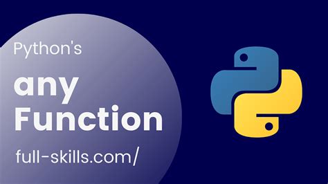 Mastering Pythons Any Function A Comprehensive Guide By Sami