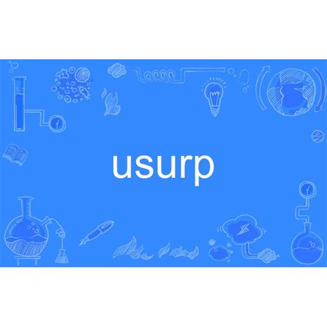 Usurp百度百科