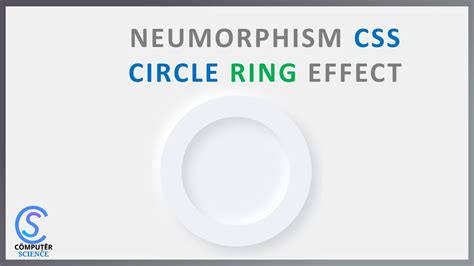 Neumorphism Circle Ring Effect Pure Css Tutorial Computer Science
