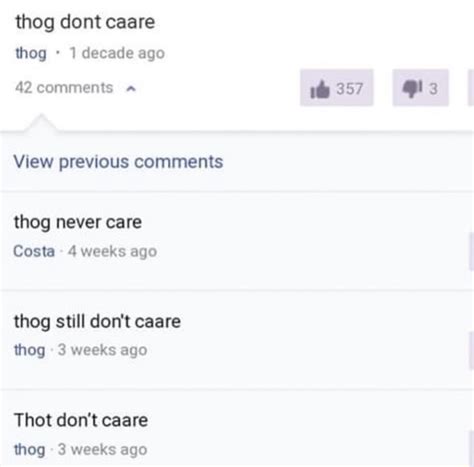 Thog Dont Caare Thog 1 Decade Ago 42 Comments View Previous
