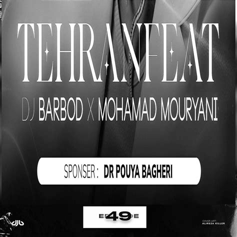 دانلود پادکست جدید دیجی باربد به نام تـــهــران فــیــت 35 فازملودی