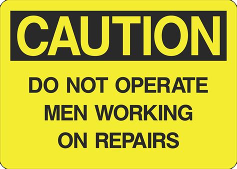 Caution Sign Do Not Operate Men Working On Repairs 5s Supplies Llc