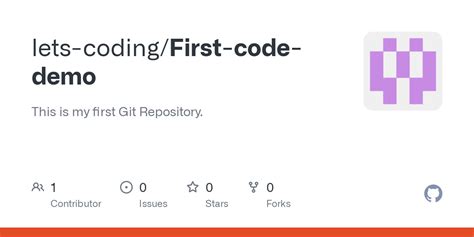 Github Lets Codingfirst Code Demo This Is My First Git Repository