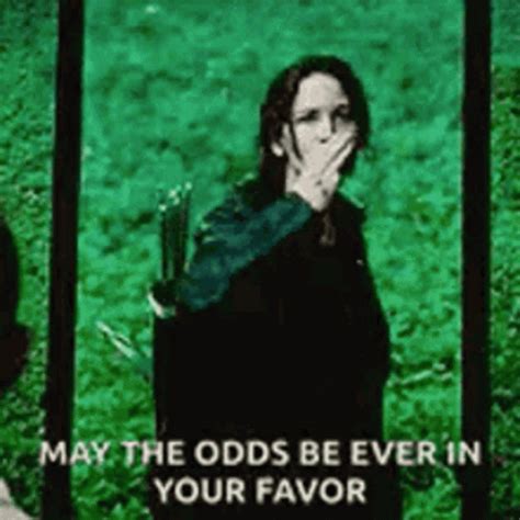 May The Odds Be Ever In Your Favor S Tenor