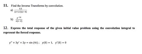 Solved Find The Inverse Transforms By Convolution A Chegg