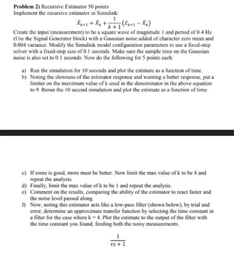 Problem 2 Recursive Estimator 50 Points Implement