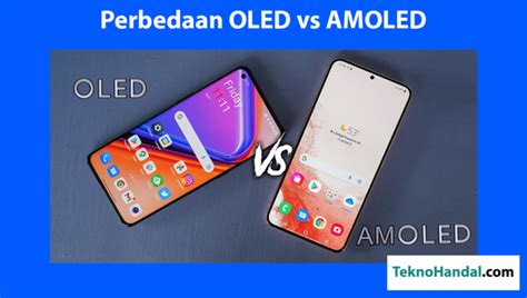 Perbedaan Oled Vs Amoled Mana Yang Lebih Baik