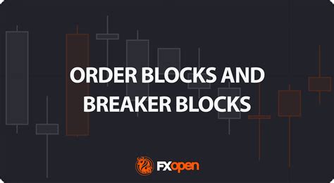 What Are Order Blocks And Breaker Blocks In The Smart Money Concept