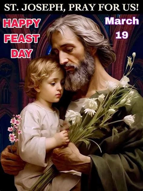 Spiritual Insights Into The Life Of Saint Joseph Feast Day Prayers