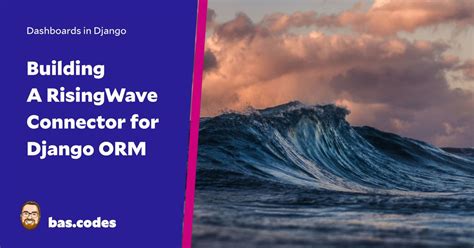 Real Python On Linkedin Building A Risingwave Connector For Django Orm