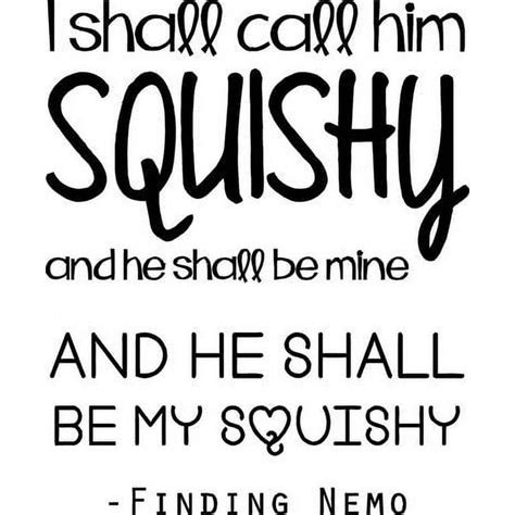Finding Nemo Squishy Quotes