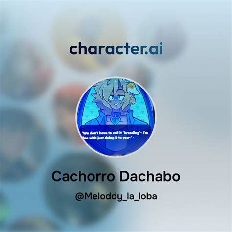 Chat With Cachorro Dachabo Characterai Ai Chat Reimaginedyour