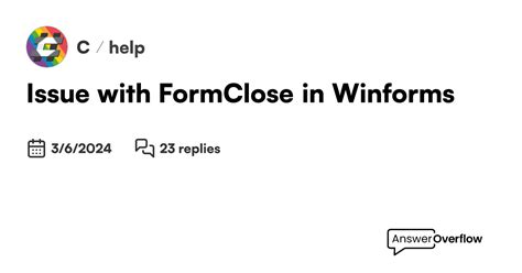 Issue With Formclose In Winforms C