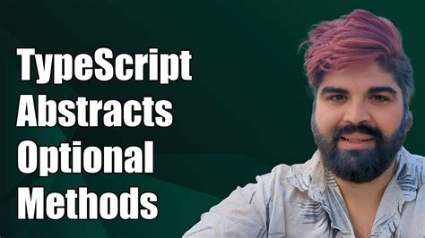 Understanding Typescript Abstract Classes With Optional Methods