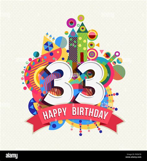 Happy Birthday Thirty Three 33 Year Fun Celebration Anniversary