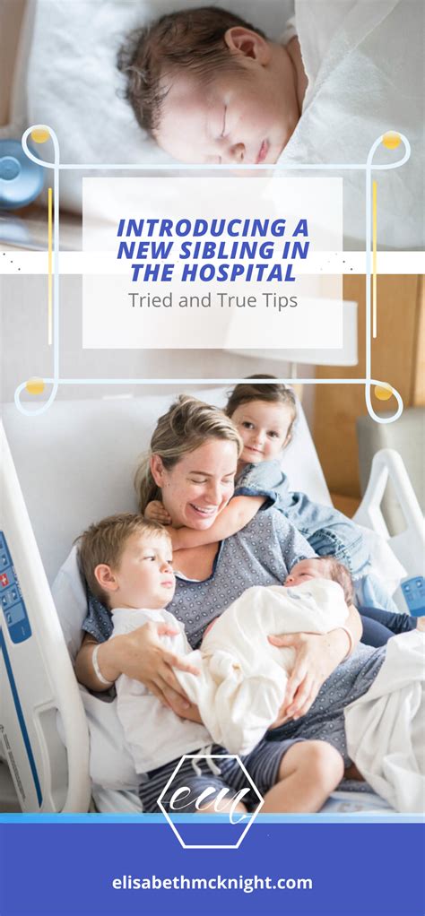 Tips For Introducing New Sibling At The Hospital Elisabeth Mcknight