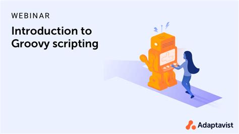 Introduction To Groovy Scripting