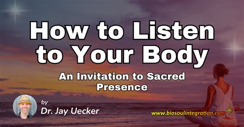 How To Listen To Your Body A Gentle Guide To Awareness Biosoul