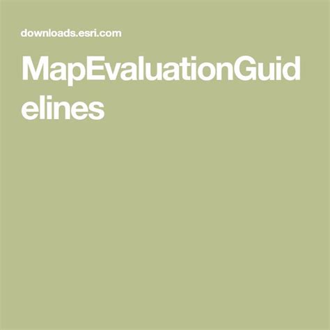 Map Evaluation Guidelines