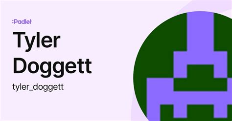 Tyler Doggett Tylerdoggett Profile Padlet