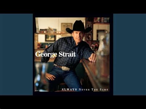 George Strait Always Never The Same 1999 320 Kbps File Discogs