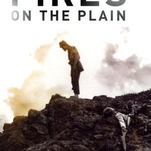 Fires On The Plain Rotten Tomatoes