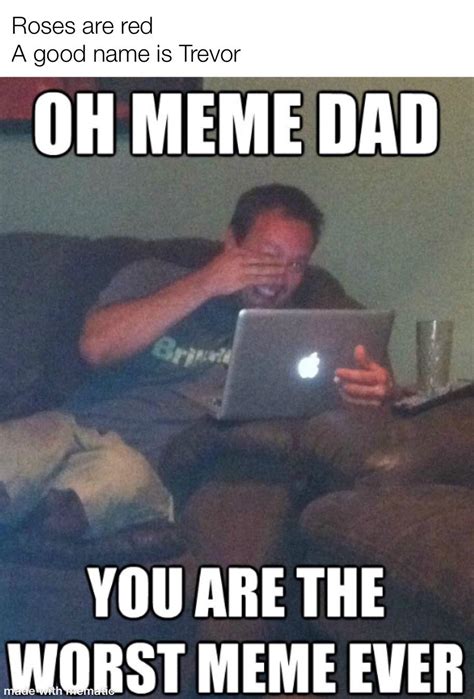 Oh Meme Dad R Memes