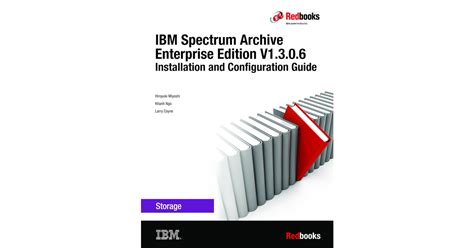 IBM Spectrum Archive Enterprise Edition V Installation And Configuration Guide Book