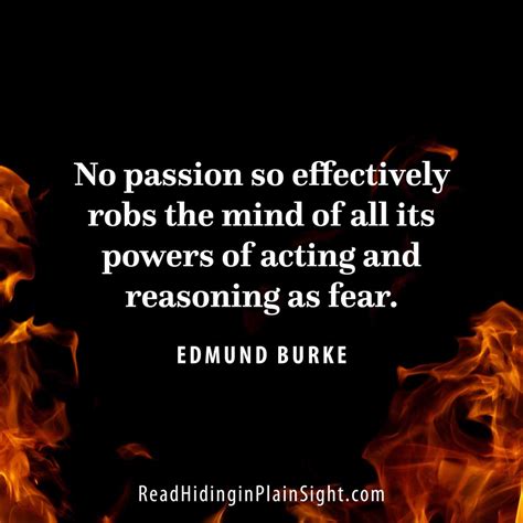 No Passion So Effectively Robs The Mind Of All Its Powers Of Acting And