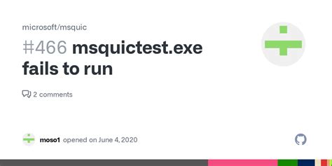 msquictest exe fails to run · issue 466 · microsoft msquic · github