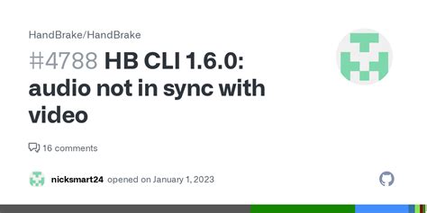 Hb Cli 160 Audio Not In Sync With Video · Issue 4788 · Handbrake