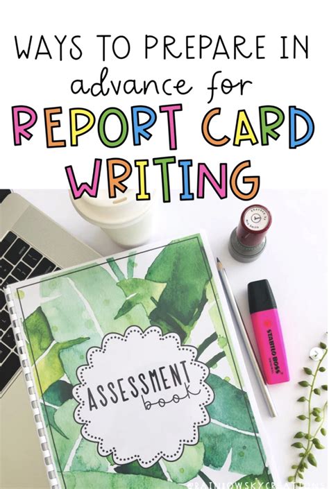 6 Things You Can Do To Prepare In Advance For Report Card Writing Artofit