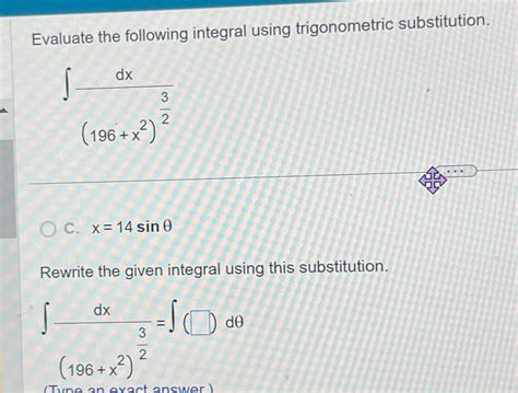 Solved Evaluate The Following Integral Using Trigonometric