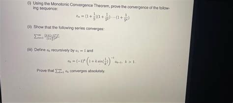 solved using the monotonic convergence theorem prove the