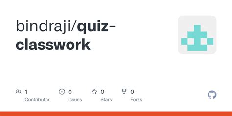 Github Bindrajiquiz Classwork