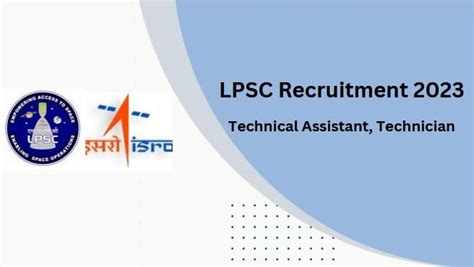 Isro Lpsc Recruitment 2023 Telugulpsc టెక్నికల్ అసిస్టెంట్