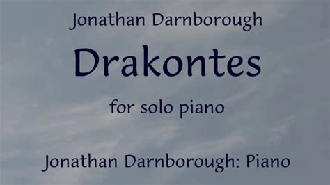 Jonathan Darnborough Drakontes For Solo Piano Youtube