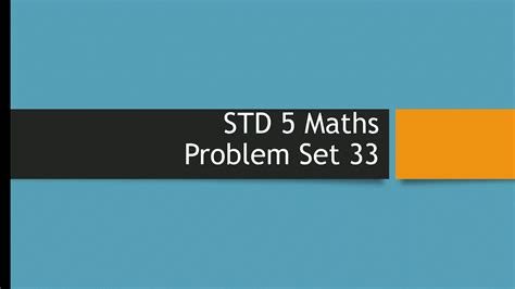 Std 5 Maths Problem Set 33 Chapter 8 Youtube