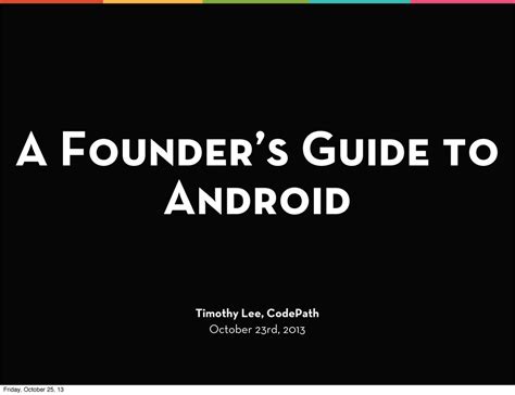 Founders Guide To Android Speaker Deck