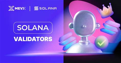 What Are Solana Validators And How To Become One Platform Trading