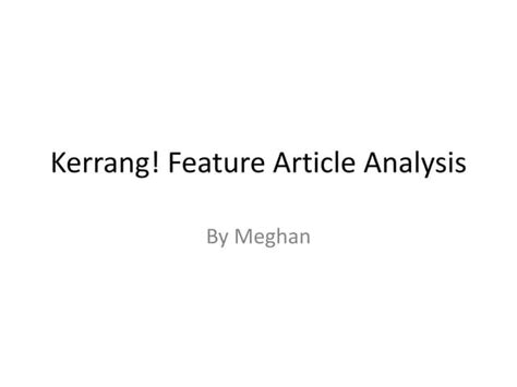 Kerrang Feature Analysis Ppt